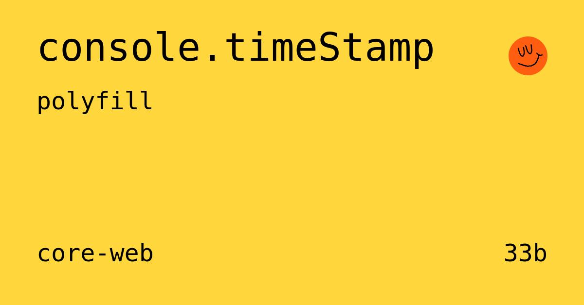 console. timeStamp | core-web