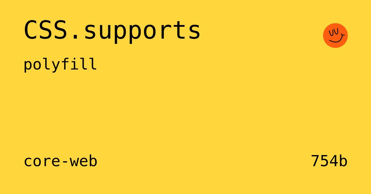 CSS. supports | core-web